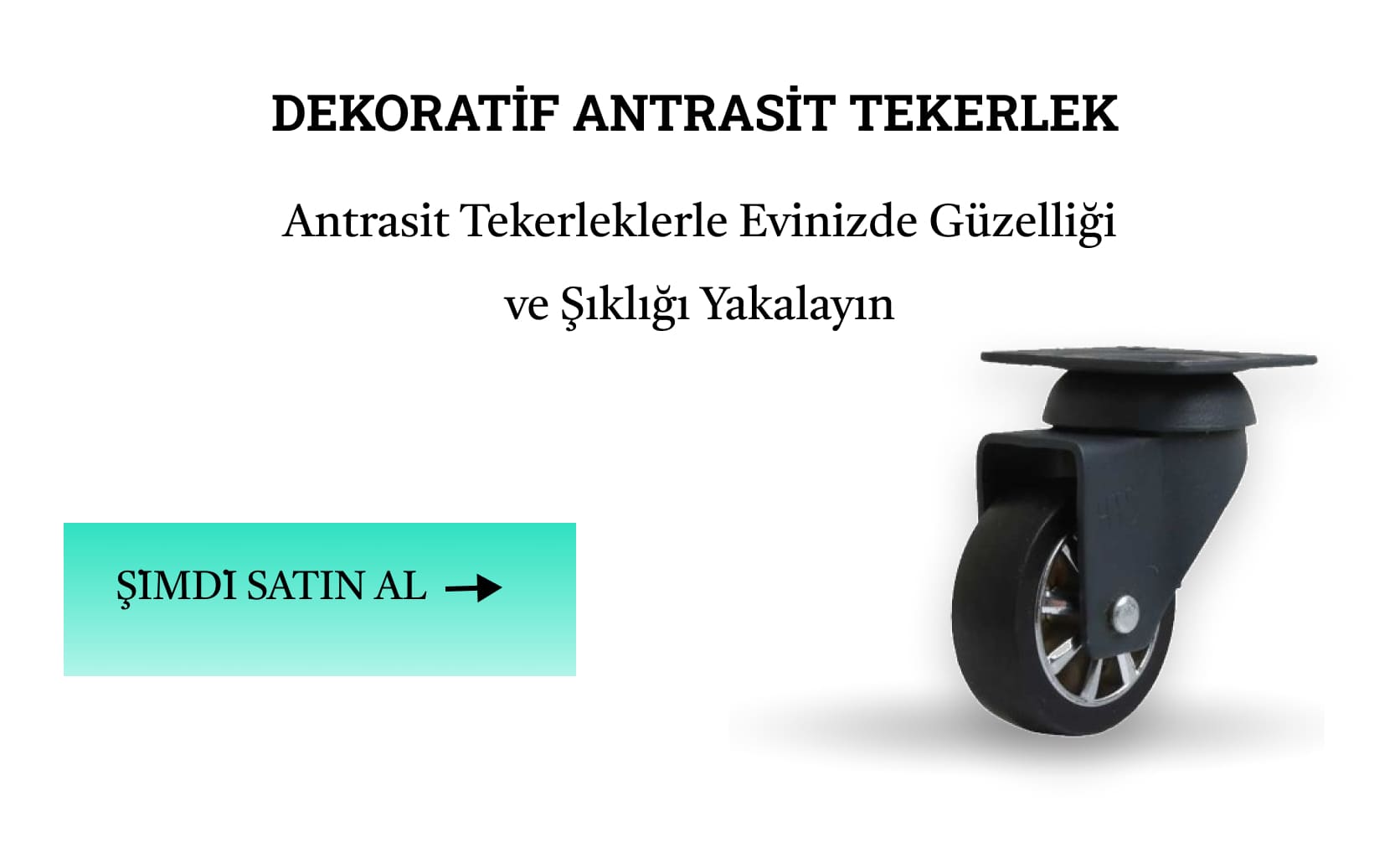 Teker Online - Mobilya Tekerleği - Sanayi Tekerlek